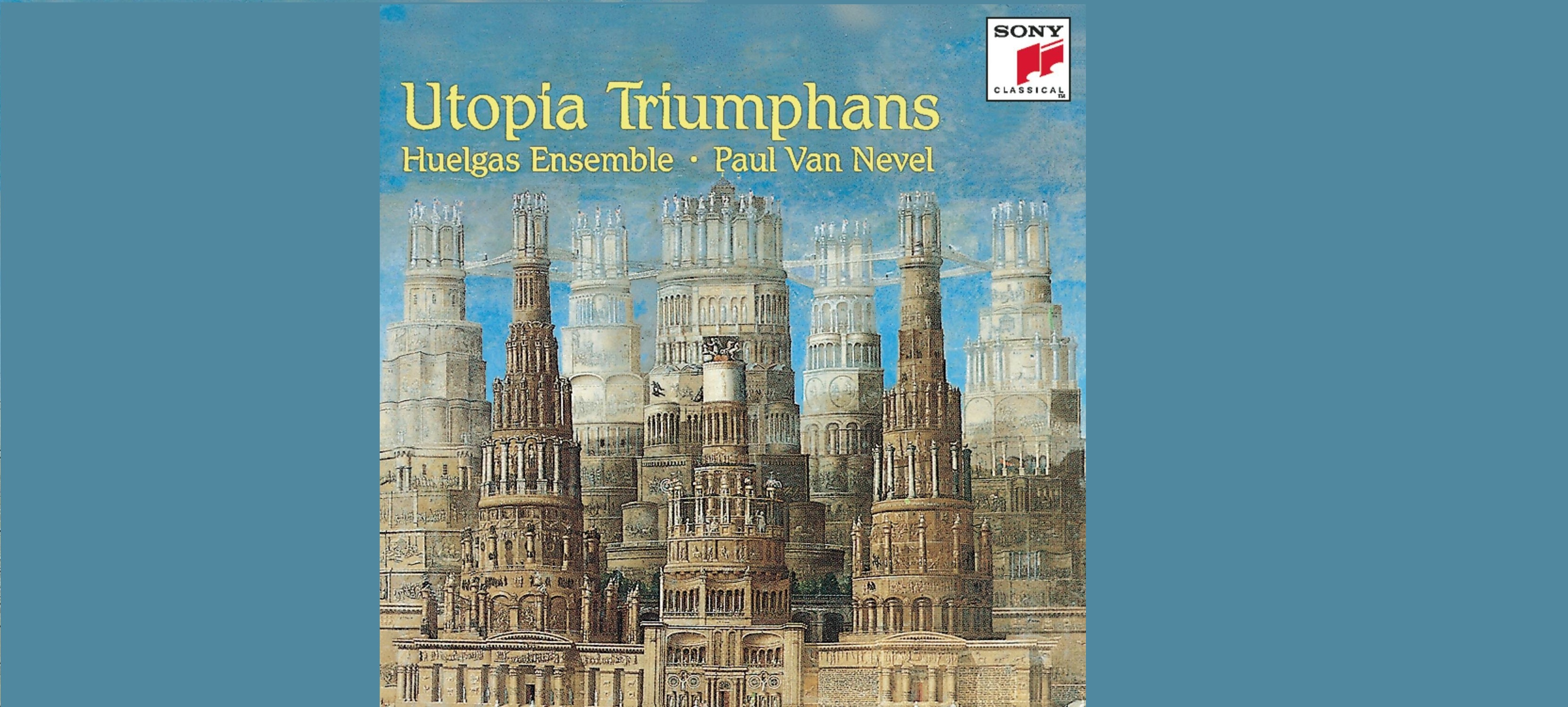 Antonina Karpowicz-Zbińkowska: Huelgas Ensemble, Utopia Triumphans
